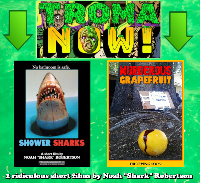 Troma Now! Short Films – Swimming With Sharks Entertainment